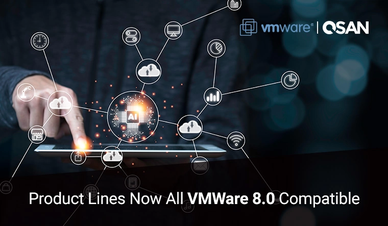 QSAN Product Lines Now All VMWare 8.0 Compatible | QSAN